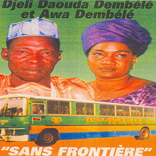 Amazon MusicでDjeli Daouda Dembélé, Awa DembéléのSans frontièreを再生する