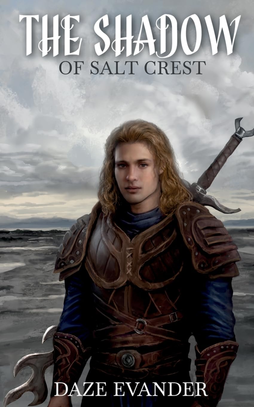 The Shadow: of Salt Crest (Euphrasia): Evander, Daze: 9798985484595 ...
