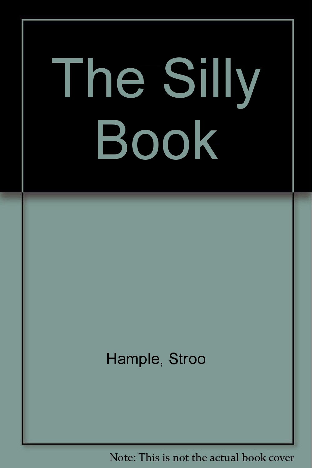 The silly book: Hample, Stoo: Amazon.com: Books