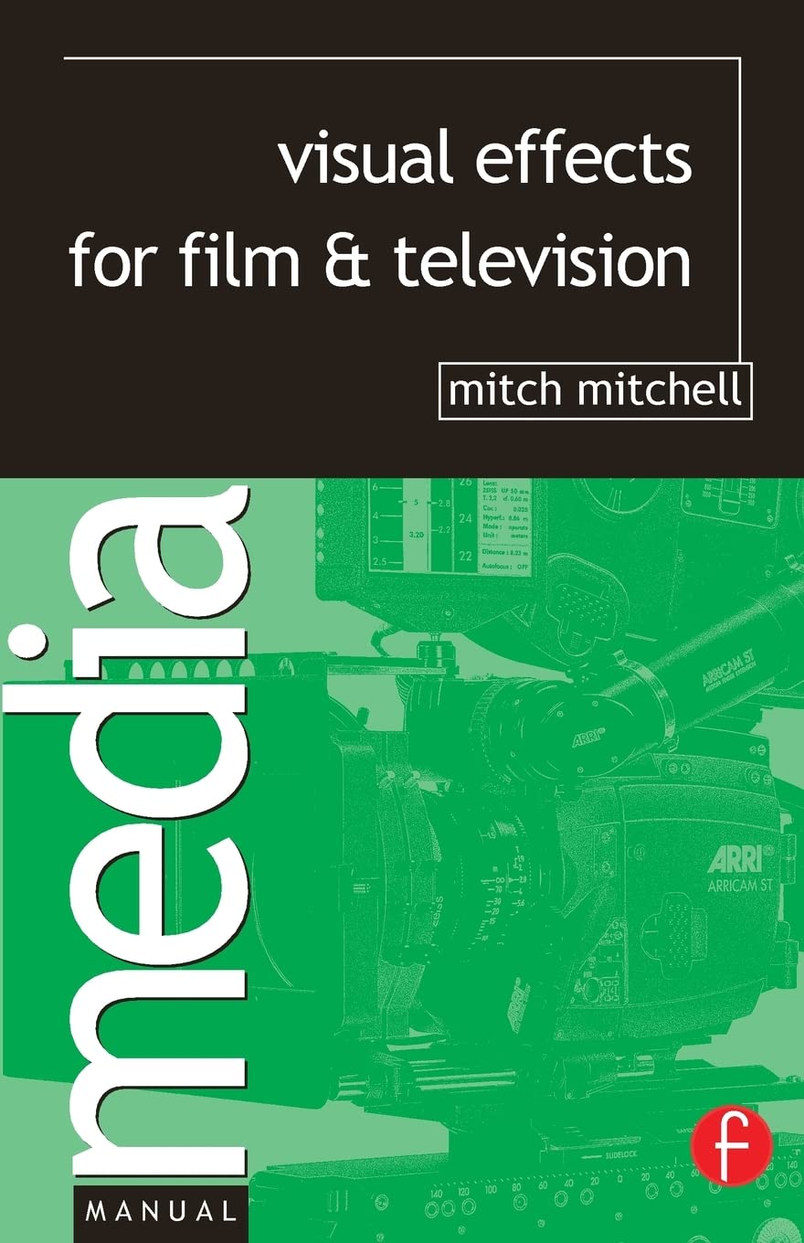 Amazon.com: Visual Effects for Film and Television (Media Manuals ...