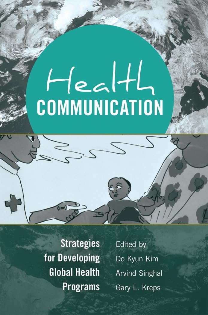 Health Communication: Strategies for Developing Global Health Programs ...