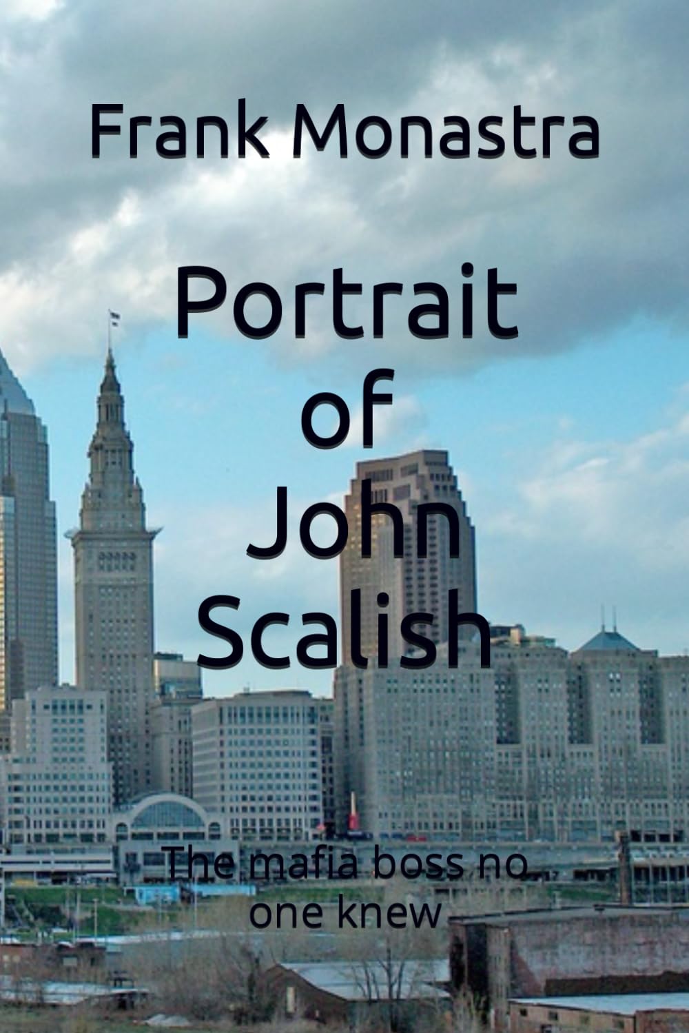 Portrait of John Scalish: The Mafia Boss no one knew: Monastra, Mr ...