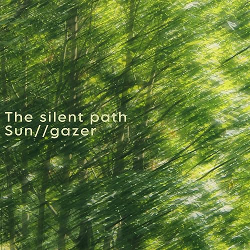 Écouter Sun//Gazer par The Silent Path sur Amazon Music Unlimited