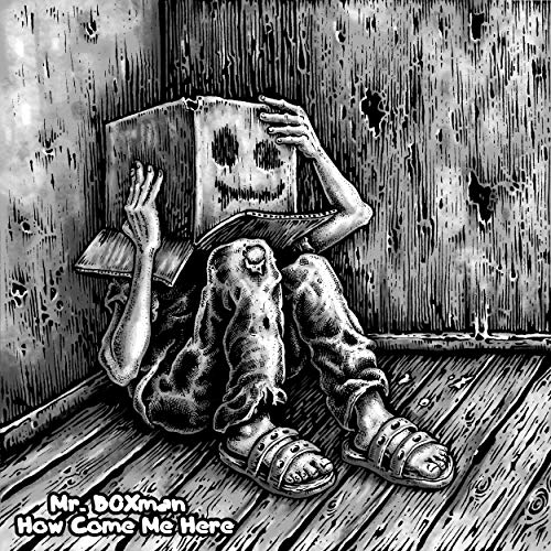 How Come Me Here de Mr. BOXman en Amazon Music Unlimited