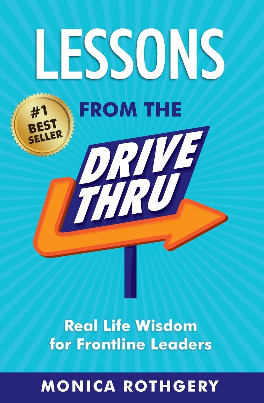 Amazon | Lessons from the Drive-Thru: Real Life Wisdom for Frontline ...