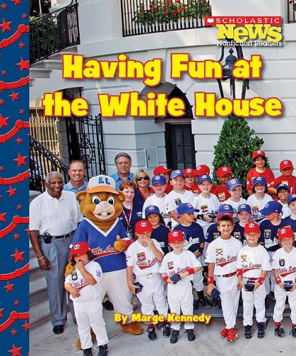 Amazon.com: Having Fun at the White House (Scholastic News Nonfiction ...