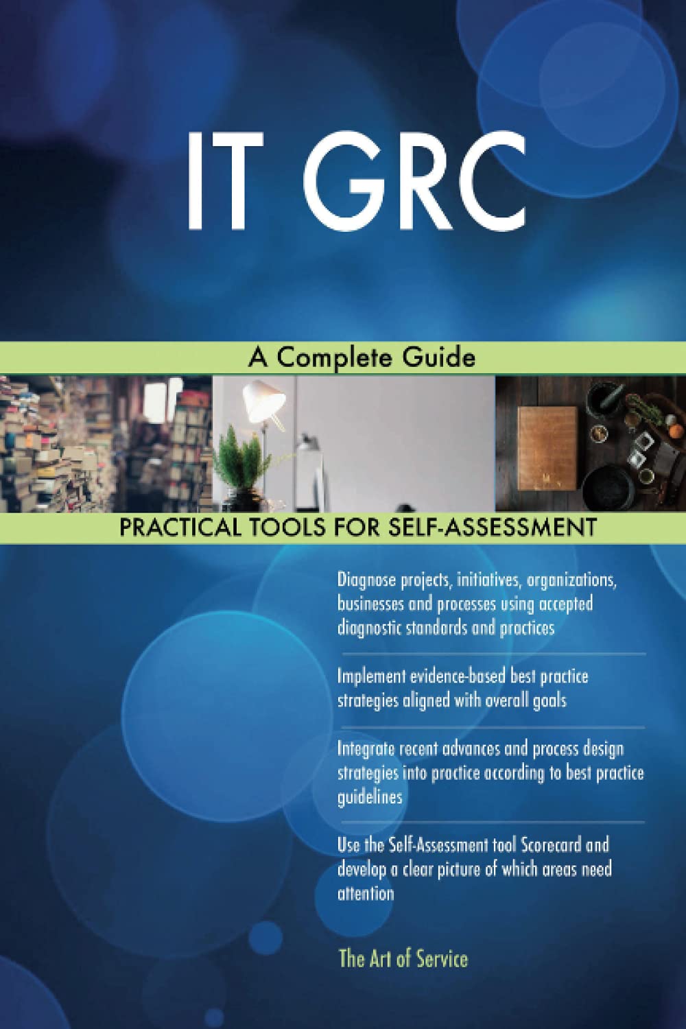 IT GRC A Complete Guide: Gerardus Blokdyk: 9780655500964: Amazon.com: Books