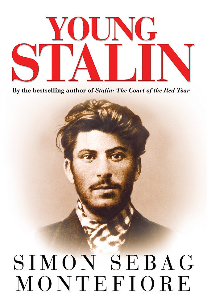 Young Stalin: Amazon.co.uk: Sebag Montefiore, Simon: 9780297850687: Books