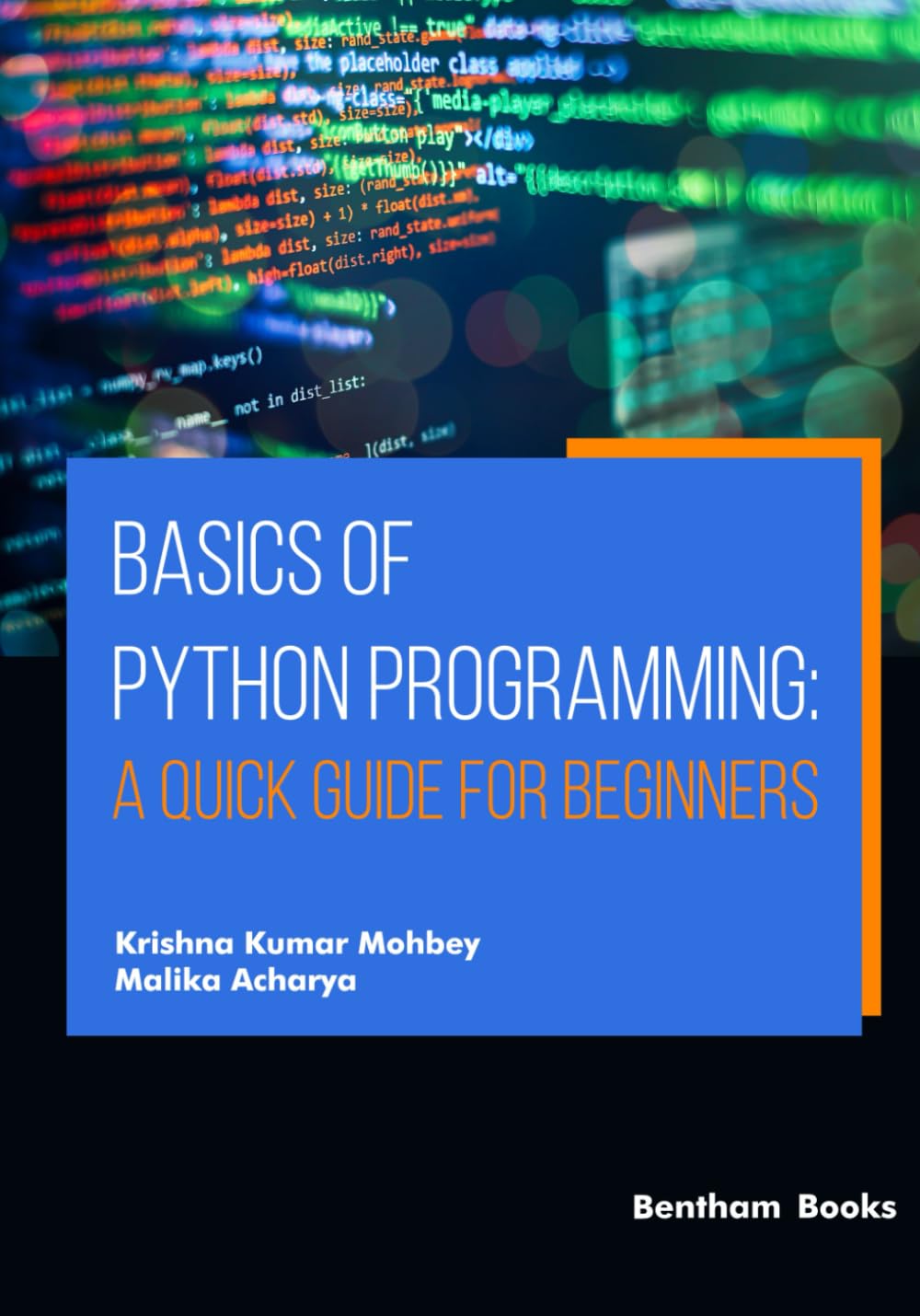Basics Of Python Programming A Quick Guide For Beginners Mohbey Krishna Kumar Acharya
