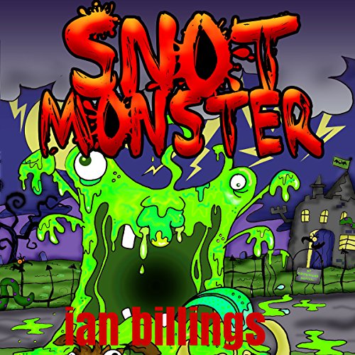 Amazon.com: Snot Monster (Audible Audio Edition): Ian Billings, Adam ...