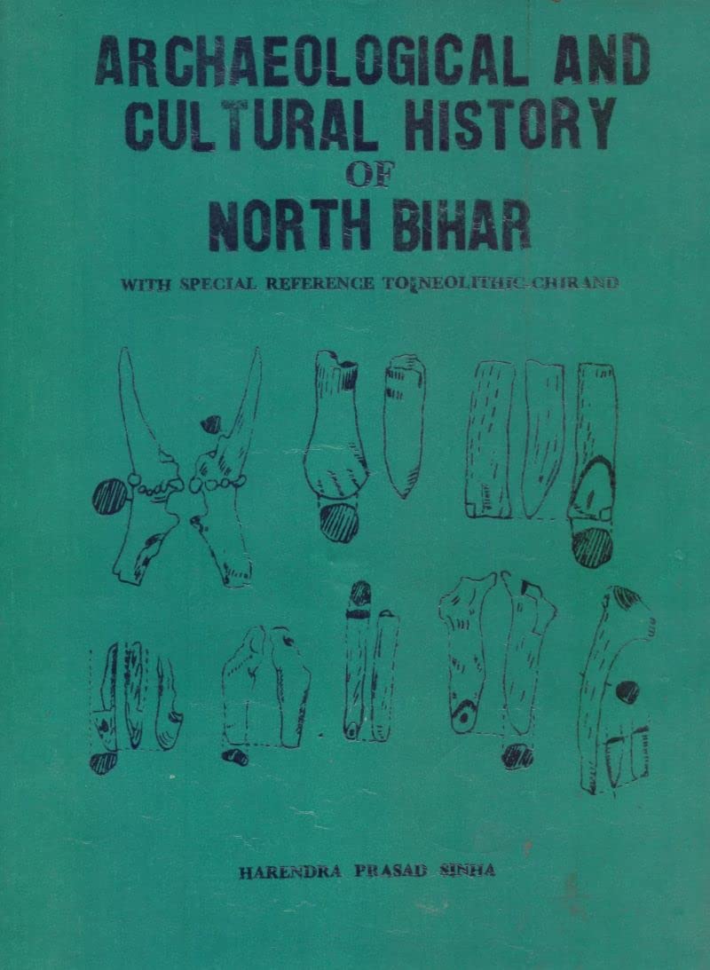 Archaeological and cultural history of north Bihar: With special ...
