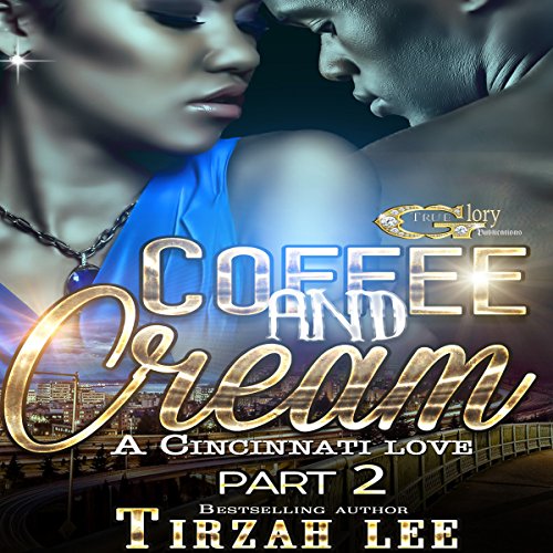 Amazon.com: A Cincinnati Love: Coffee and Cream 2 (Audible Audio ...