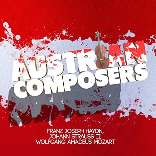 Amazon.com: Austrian Composers: Franz Joseph Haydn, Johann Strauss II ...