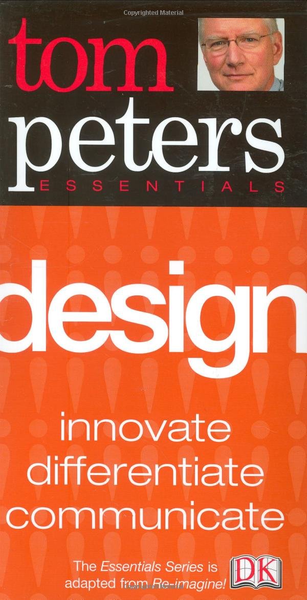 Amazon.com: Design (Tom Peters Essentials): 9780756610548: Peters, Tom ...