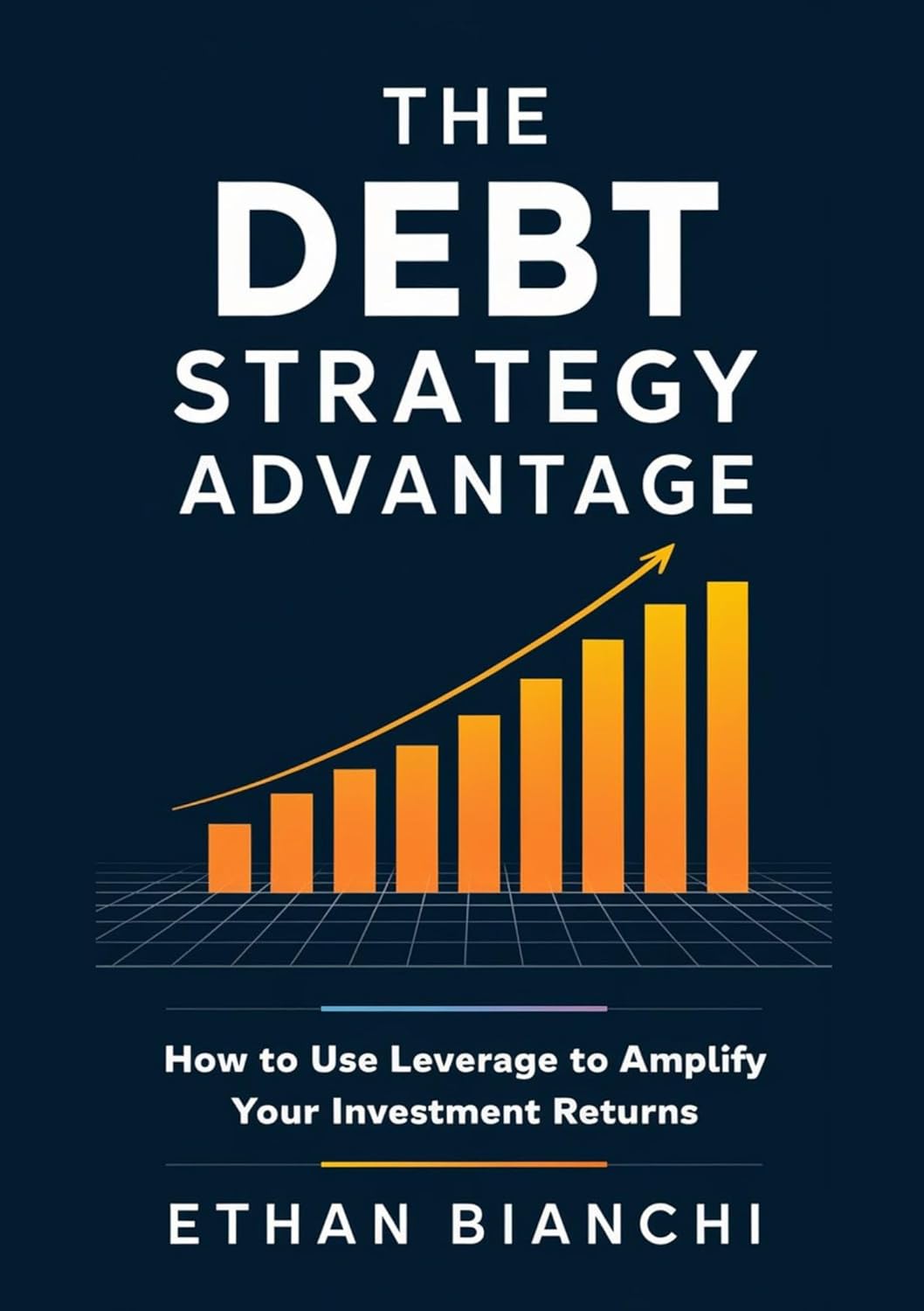 Amazon.com: The Debt Strategy Advantage: How to Use Leverage to Amplify ...