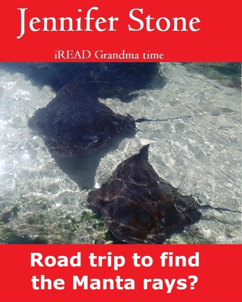 Road trip to find the Manta Rays (iREAD Grandma time) eBook : Stone ...