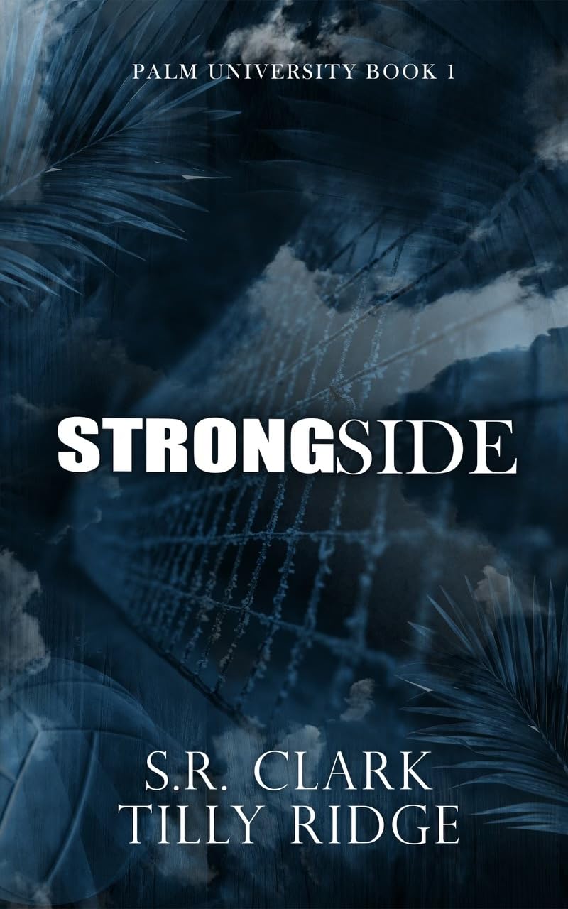 Strong Side: Palm University: Book One eBook : Clark, S.R., Ridge ...