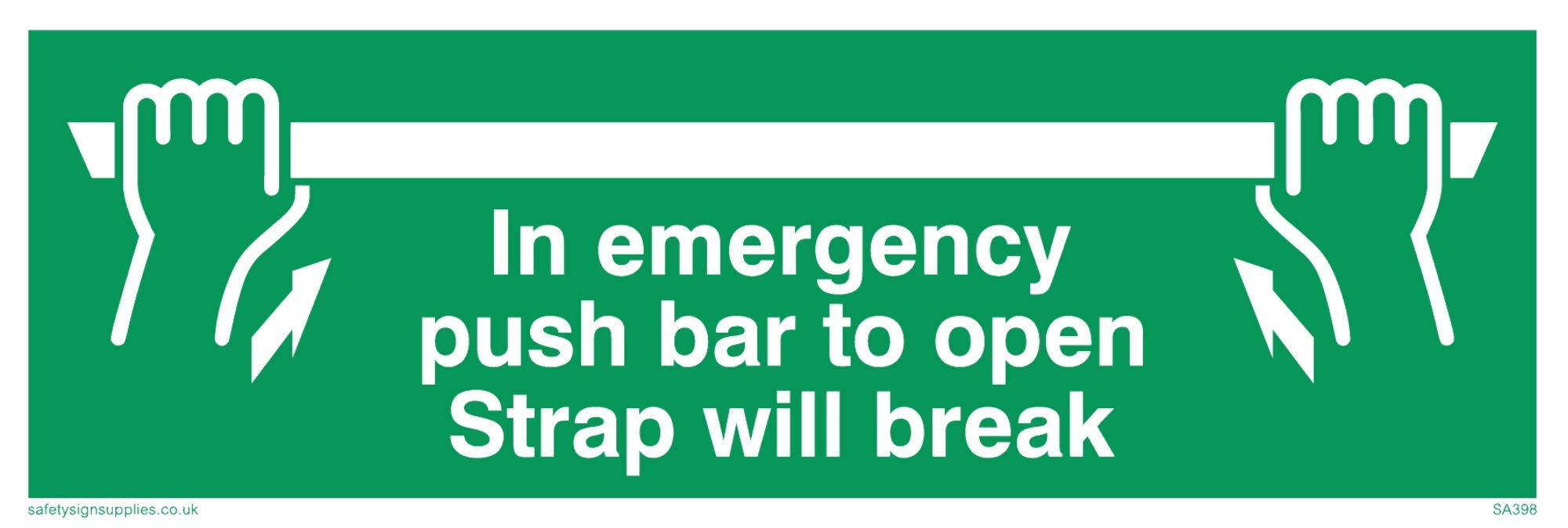 Viking Signs SA398-L15-V "In Emergency Push Bar To Open Strap Will ...