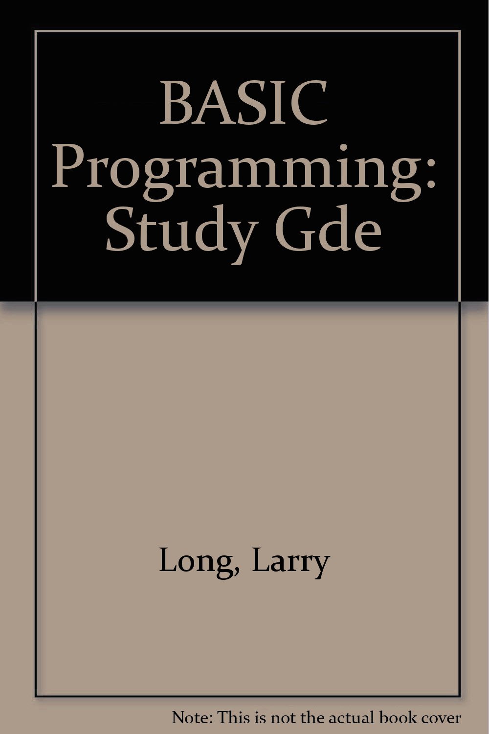 Basic Programming: Long, Larry: 9780130660770: Amazon.com: Books