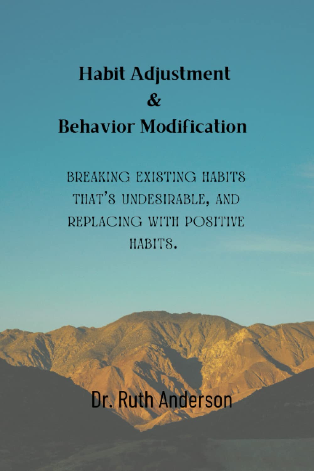 Amazon.com: Habit Adjustment & Behavior Modification: "Transforming ...