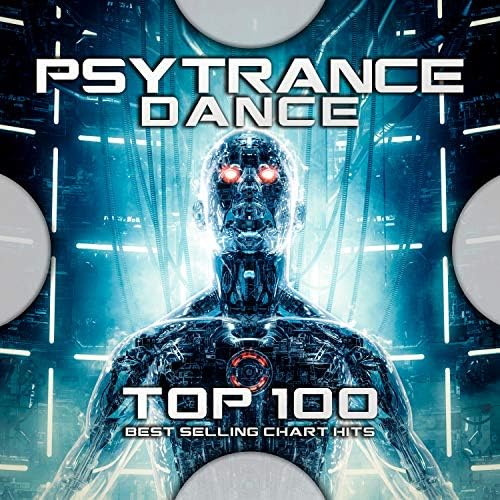 Play Psytrance Dance Top 100 Best Selling Chart Hits by Psytrance, Psychedelic Trance ...