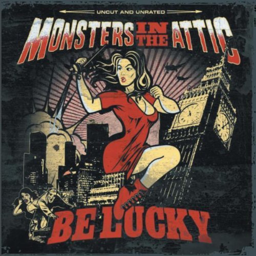 Play Be Lucky by Monsters In The Attic on Amazon Music