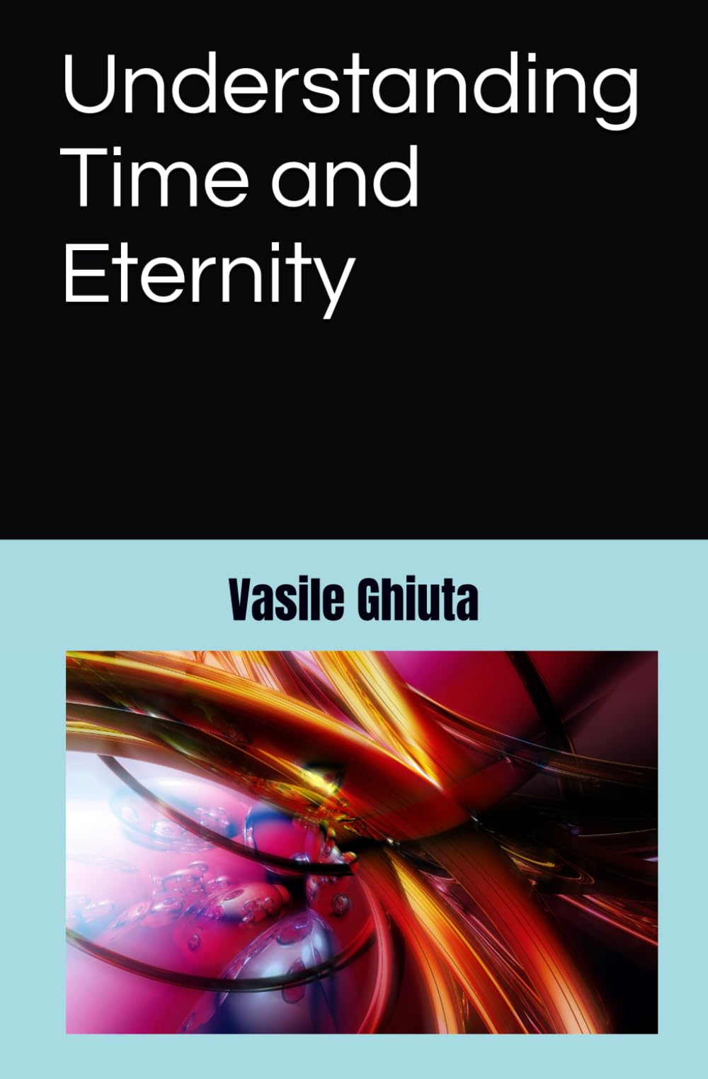 Book review of Understanding Time and Eternity - Readers' Favorite ...