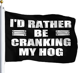 Amazon.com : Mizraon I'd Rather Be Cranking My Hog Flags For Room ...
