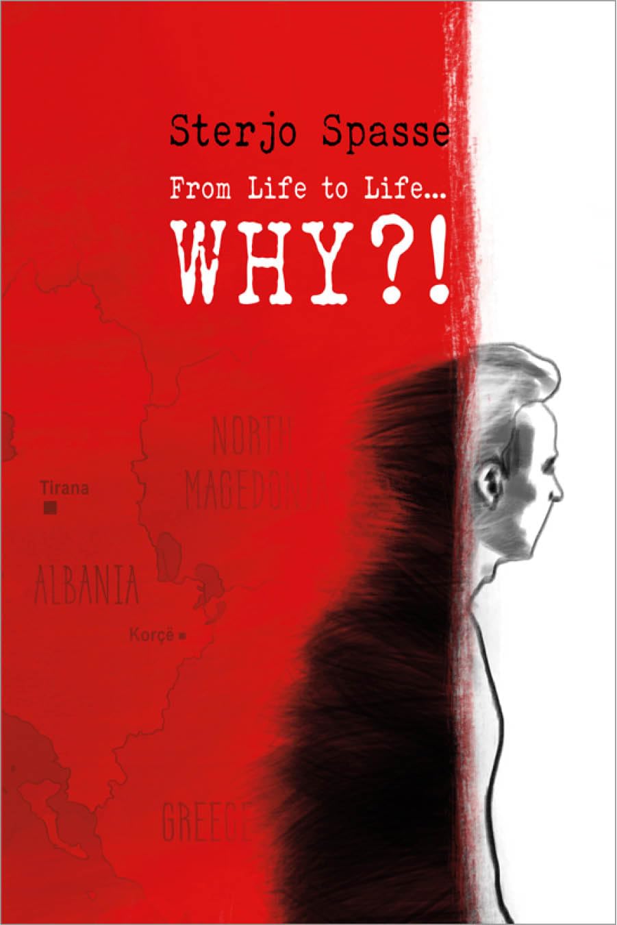Why?!: Sterjo Spasse, Robert Wilton (Translator), Neli Nenkova ...