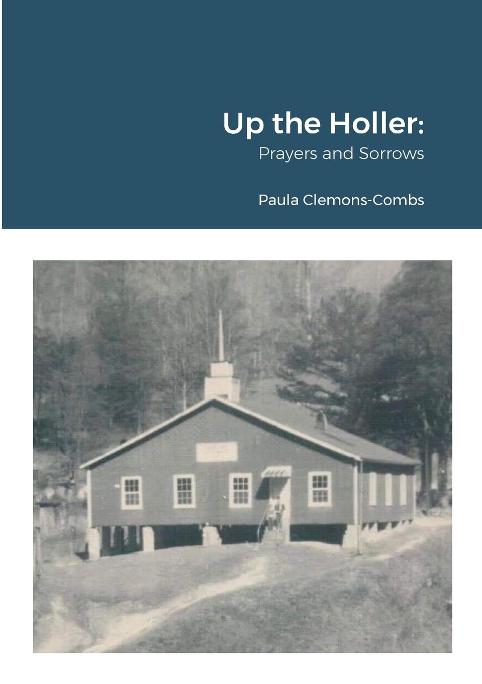 Amazon.com: Up the Holler: Prayers and Sorrows: 9781446188583: Clemons ...
