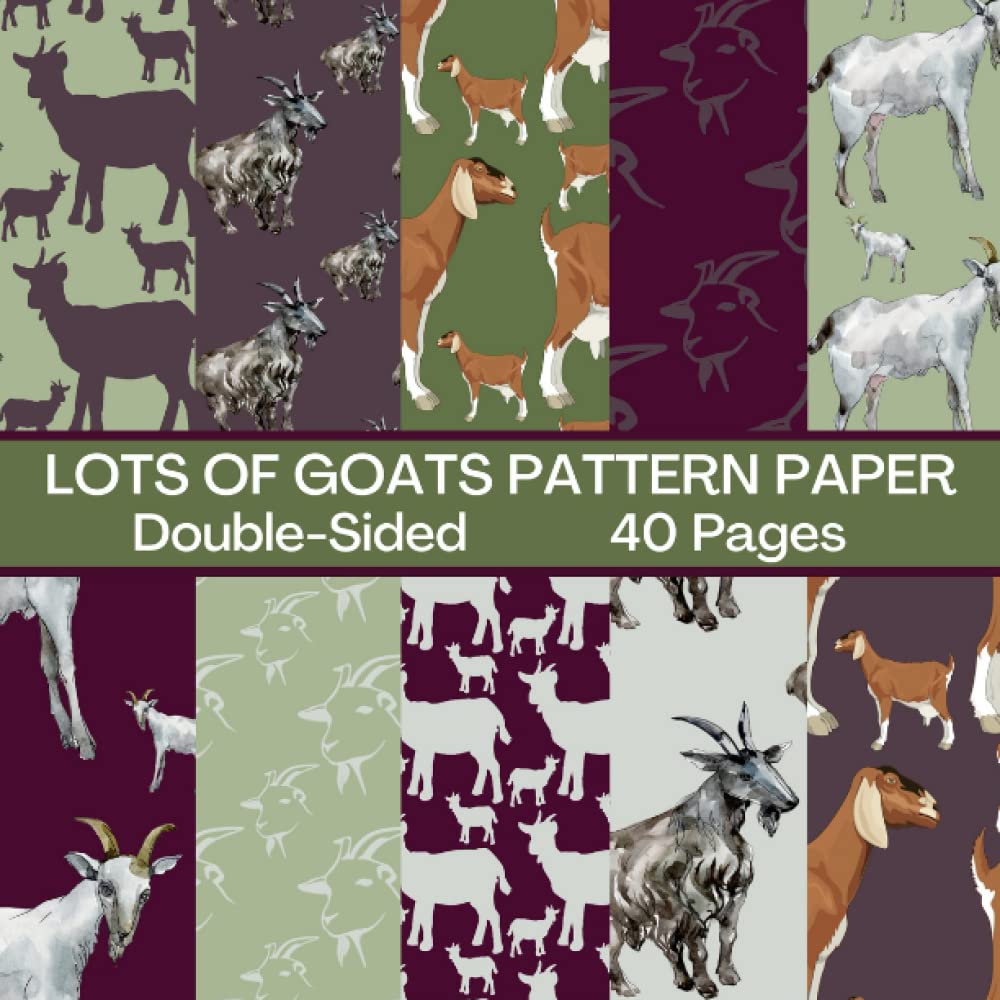 Lots of Goats Scrapbook Paper 40 Pages 20 Sheets: Goats Pattern Paper ...