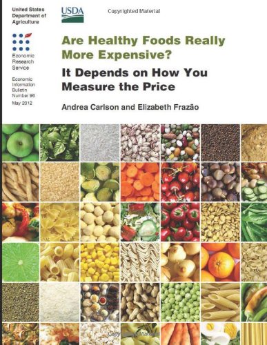 Are Healthy Foods Really More Expensive? It Depends on How You Measure ...