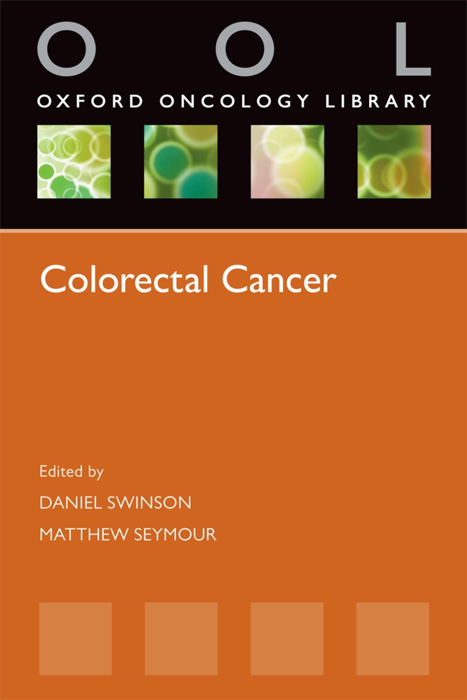 Colorectal Cancer (Oxford Oncology Library): 9780199590209: Medicine ...