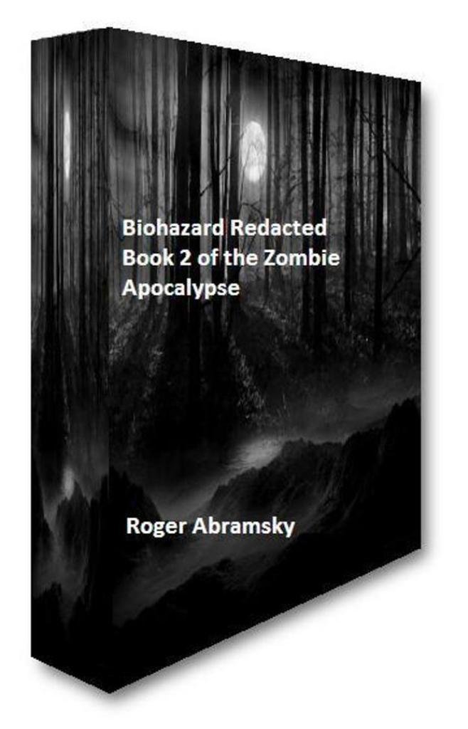 Biohazard Redacted Book 2 of the Zombie Apocalypse - Kindle edition by ...