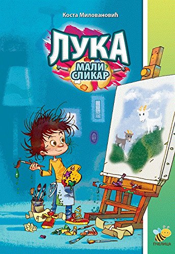 Luka, mali slikar : Milovanović, Kosta: Amazon.de: Bücher