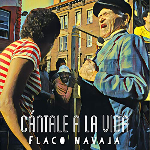 Play Cántale A La Vida by Flaco Navaja on Amazon Music