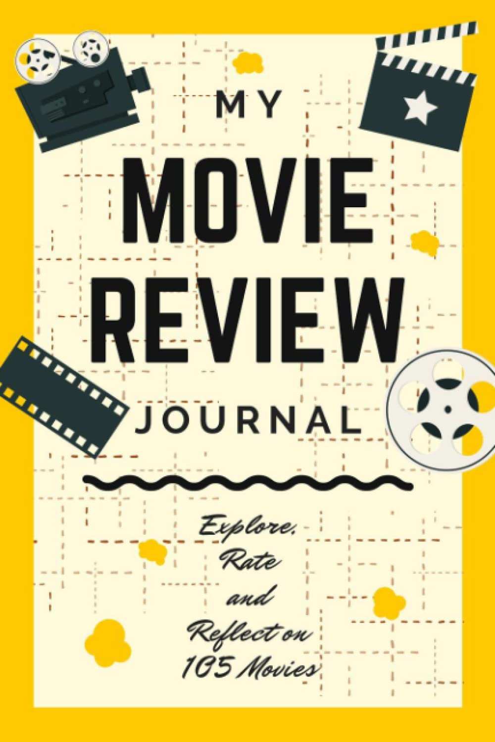 My Movie Review Journal: A Logbook Specially Made for Recording Film ...