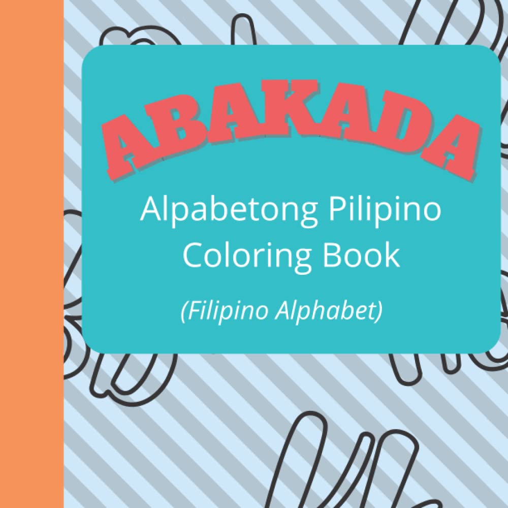 Abakada Coloring Book Filipino Alphabet Coloring Book | Desertcart Japan