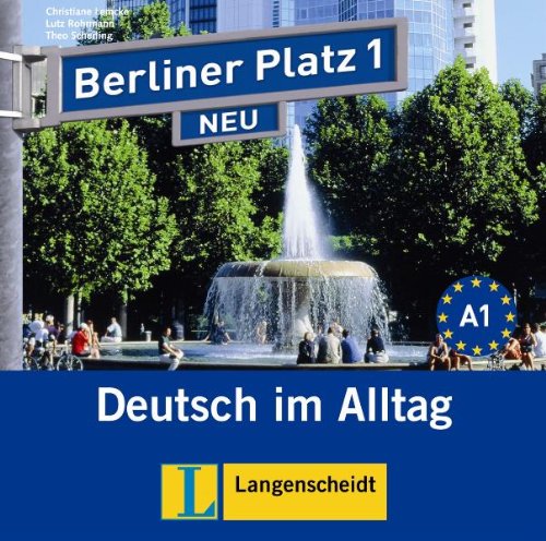 Berliner Platz 1 Neu : Deutsch im Alltag - Niveau A1 (German Edition ...