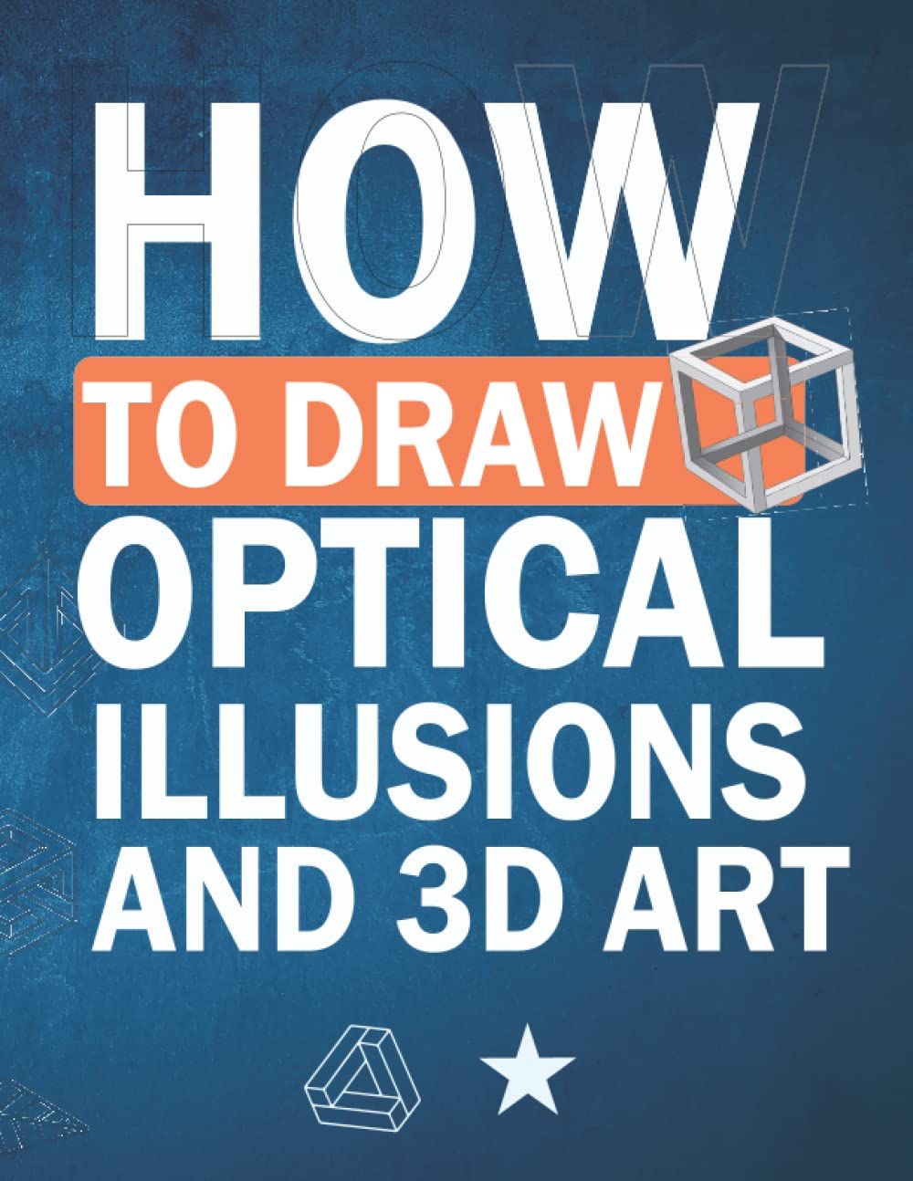Buy how to draw optical illusions and 3d art: A Step-by-Step Guide for Drawing Optical Illusions ...