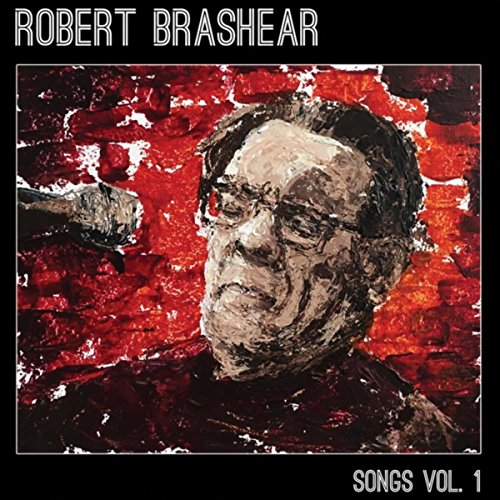Amazon.com: Songs, Vol. 1 : Robert Brashear: Digital Music