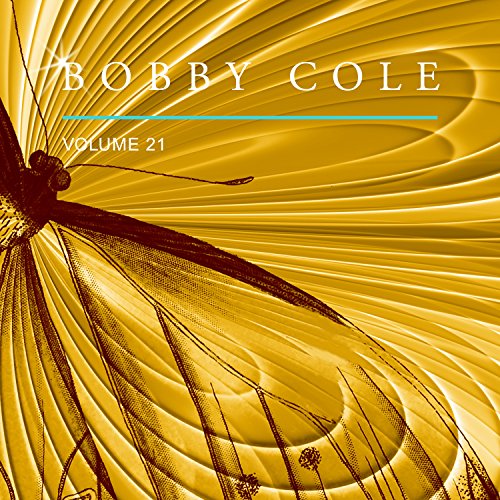 Play Bobby Cole, Vol. 21 by Bobby Cole on Amazon Music