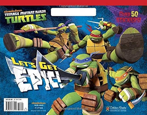 Let's Get Epic! (Teenage Mutant Ninja Turtles) (Big Coloring Book ...