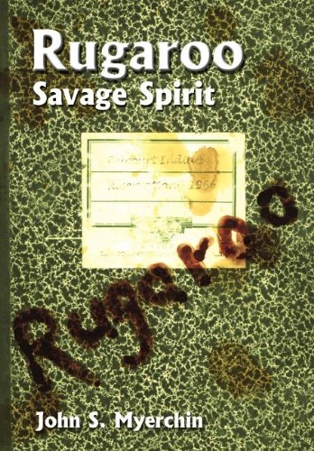 Rugaroo: Savage Spirit by Myerchin, John S