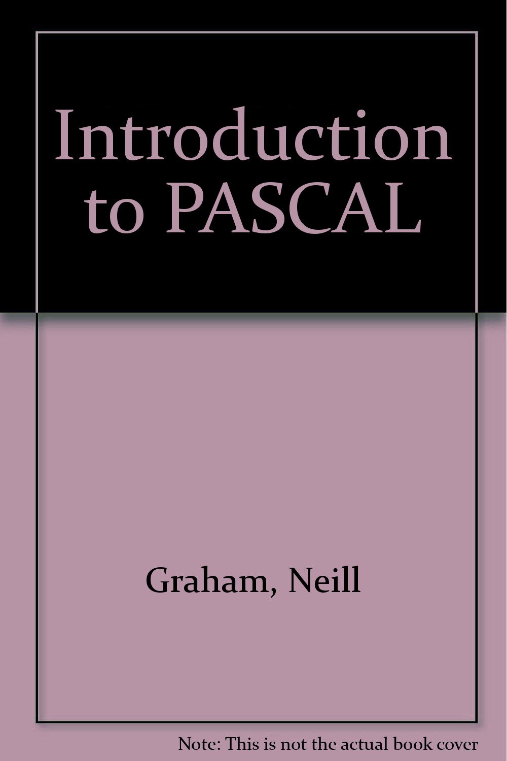 Introduction to PASCAL : Graham, Neill: Amazon.in: Books