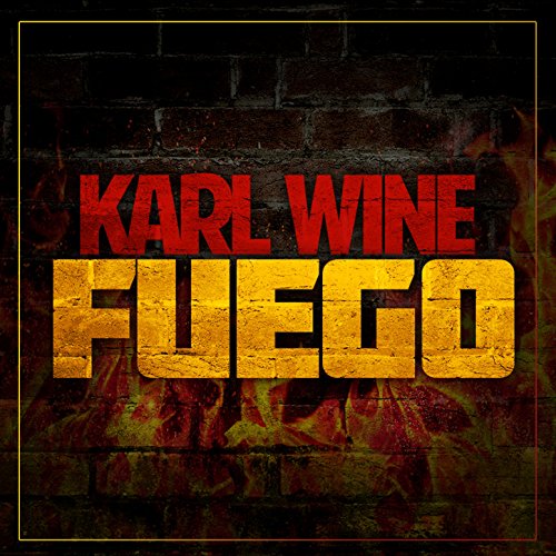 Play Fuego by Karl Wine on Amazon Music