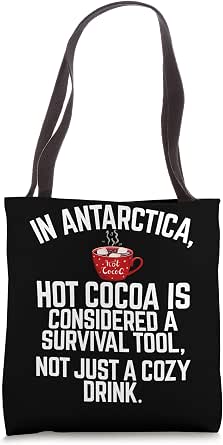Amazon.com: In Antarctica Hot Cocoa Is Considered A Survival Tool Cozy ...