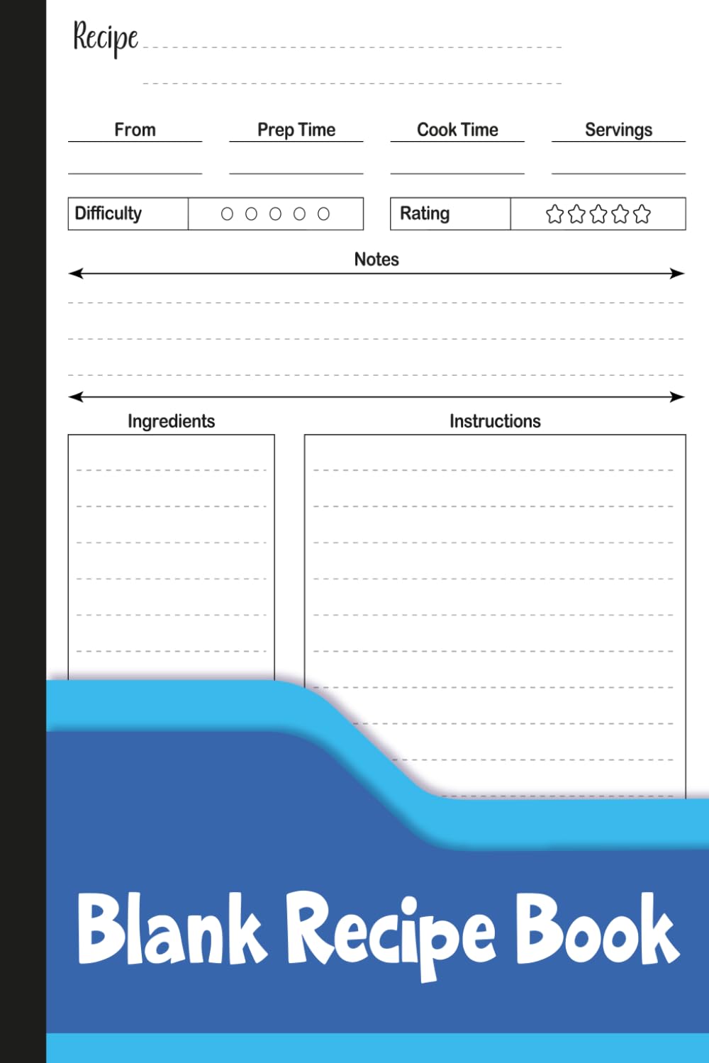 Blank Recipe Book: Journal to Record Ingredients, Instructions, Prep ...