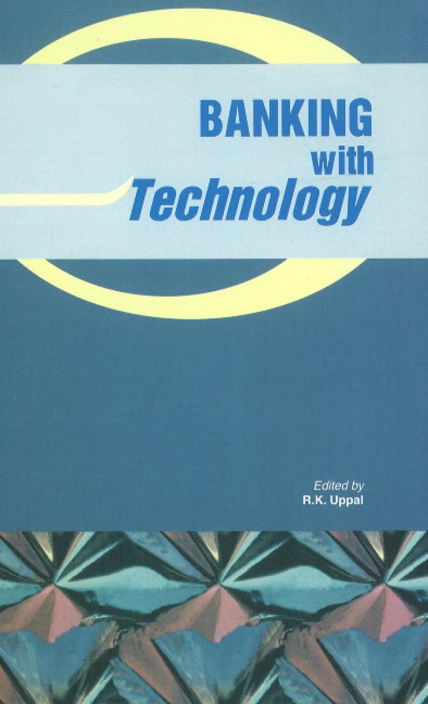 Banking with Technology: 9788177081510: Banking Books @ Amazon.com