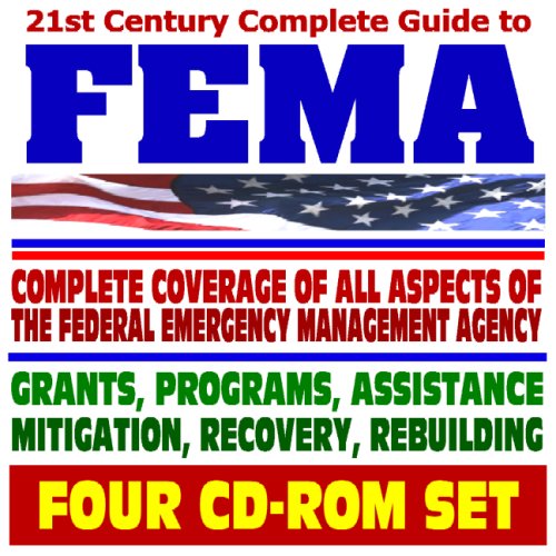 21st Century Complete Guide to FEMA (Federal Emergency Management ...